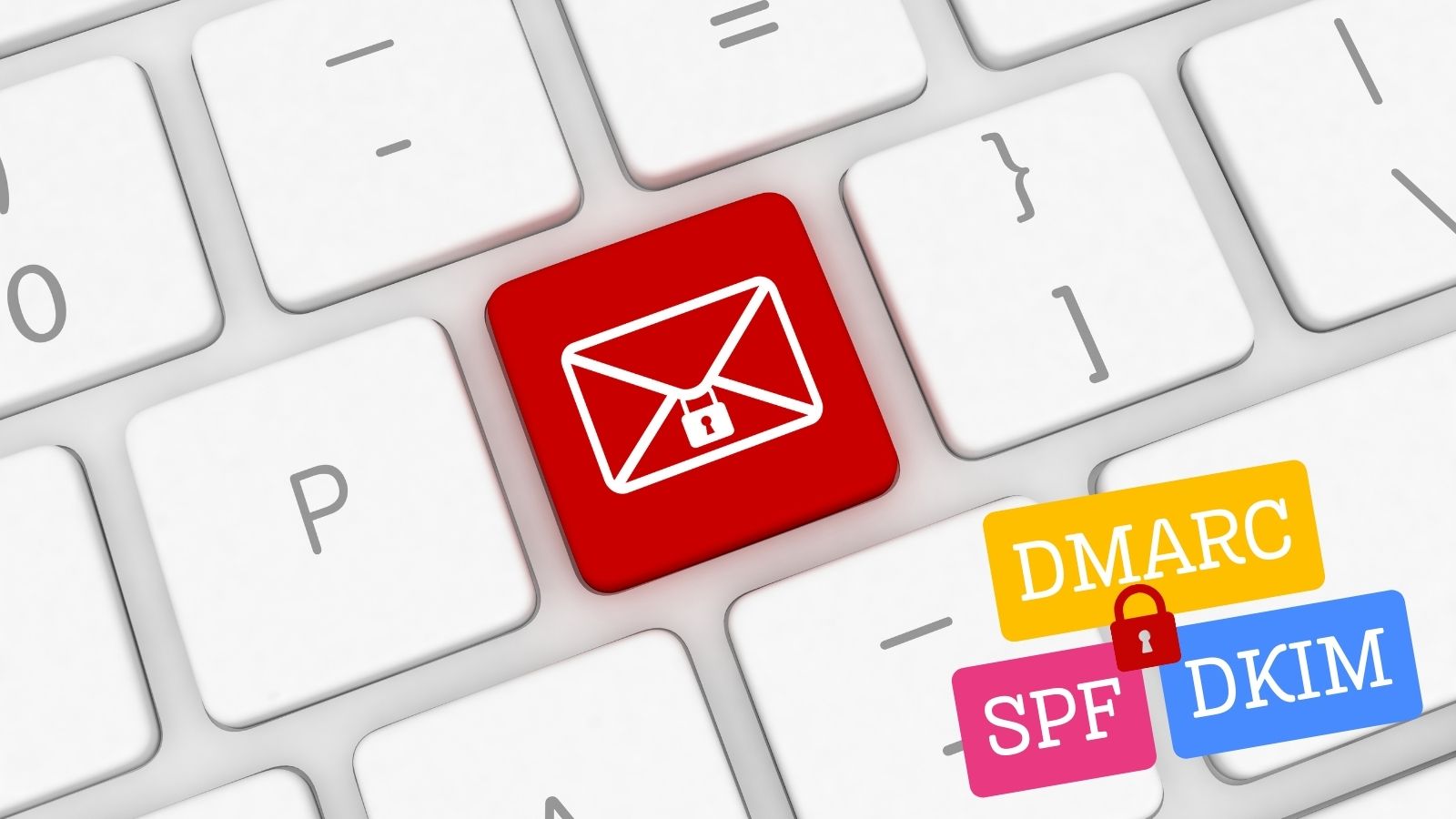 How DMARC, DKIM, And SPF Matter in Email Marketing